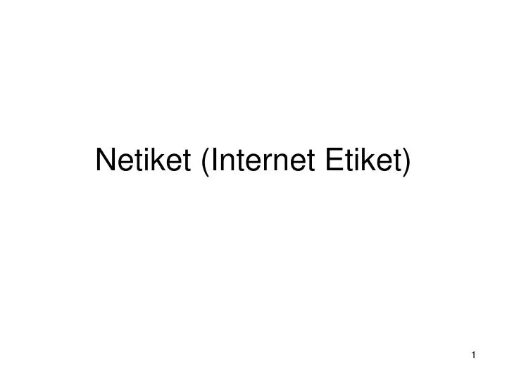 PPT - Netiket (Internet Etiket) PowerPoint Presentation, free download ...