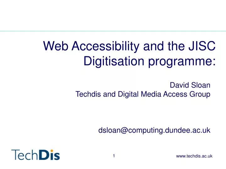 PPT - Web Accessibility and the JISC Digitisation programme: PowerPoint ...