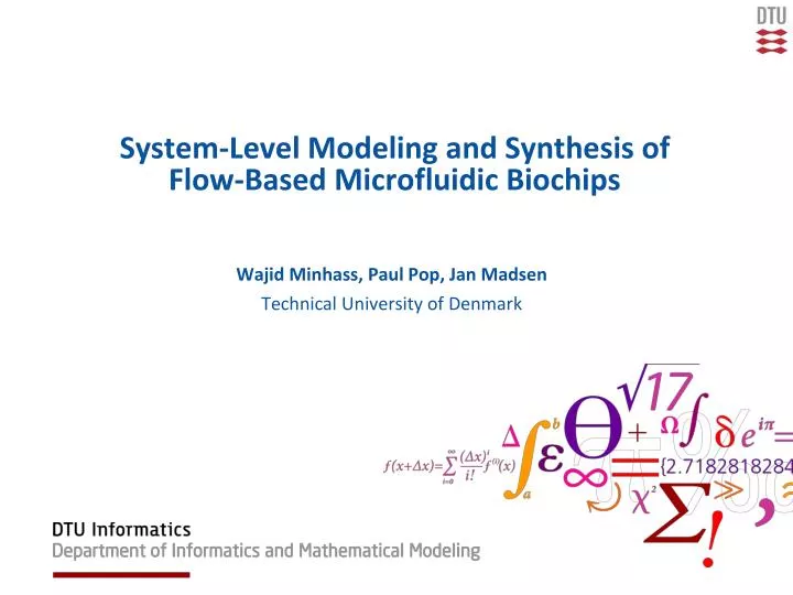 Ppt System Level Modeling And Synthesis Of Flow Based Microfluidic Biochips Powerpoint 
