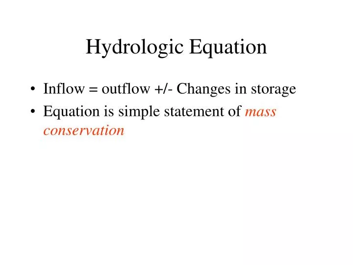 PPT - Hydrologic Equation PowerPoint Presentation, free download - ID ...