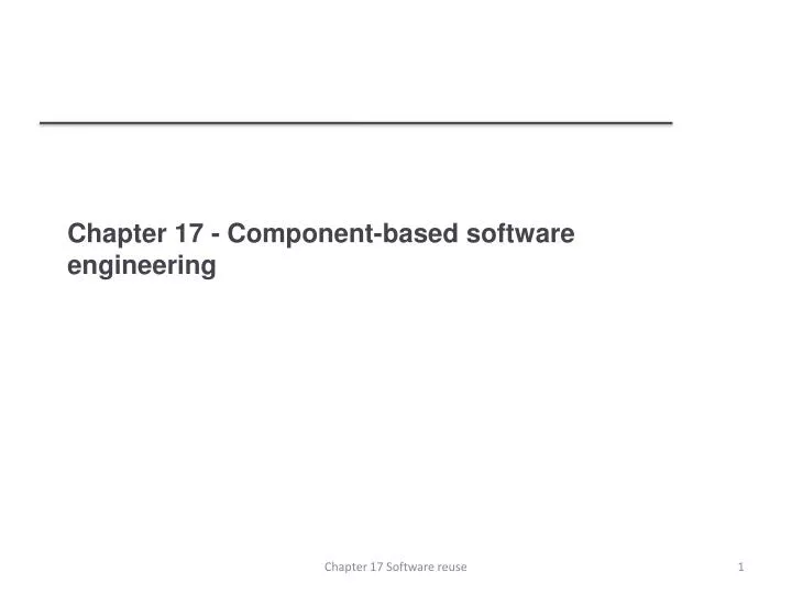 PPT - Chapter 17 - Component-based software engineering PowerPoint ...