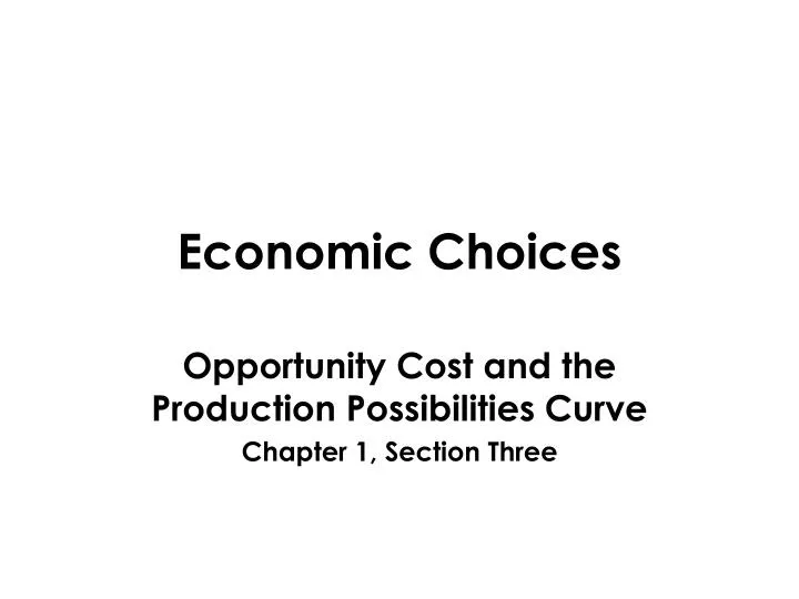 PPT - Economic Choices PowerPoint Presentation, free download - ID:6103789