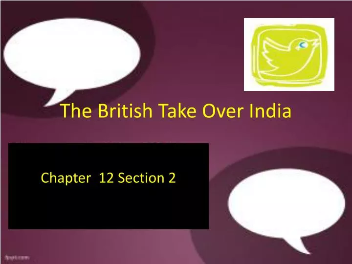 PPT - The British Take Over India PowerPoint Presentation, free ...