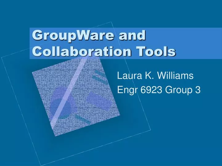 PPT - GroupWare and Collaboration Tools PowerPoint Presentation, free ...