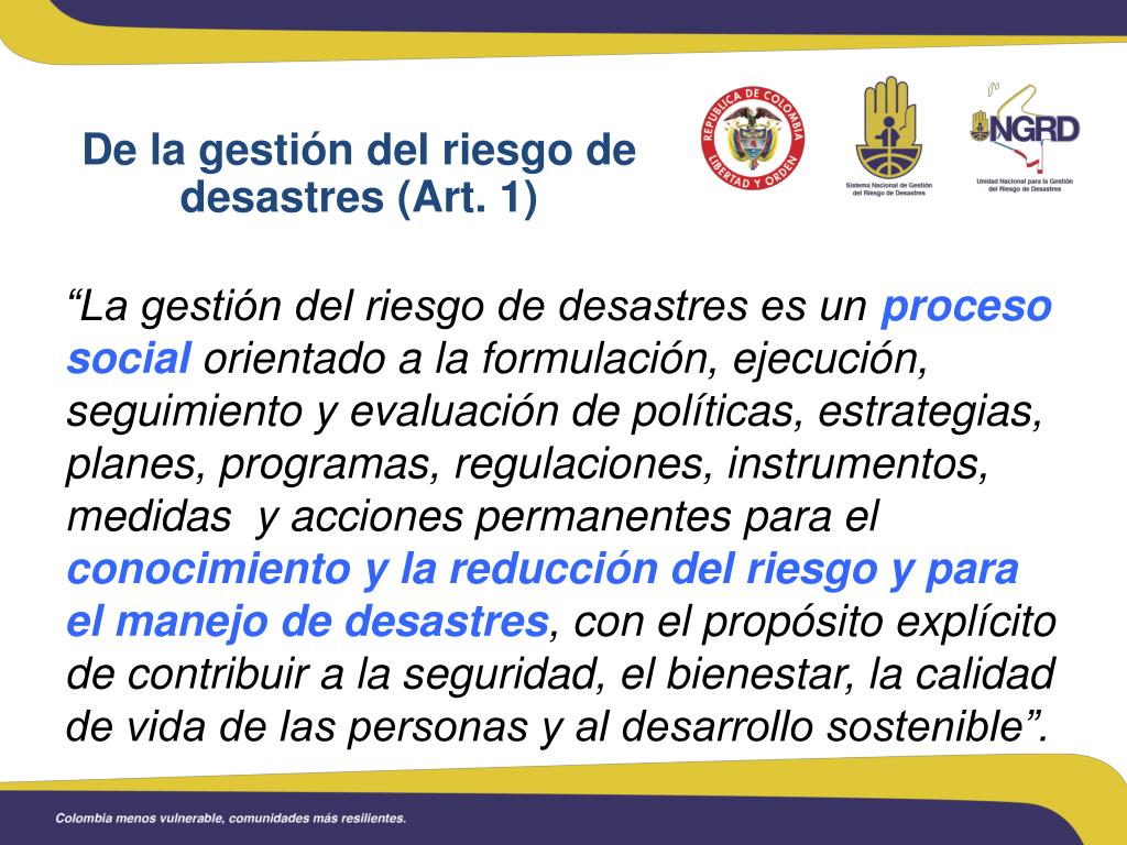 Ppt Unidad Nacional Para La Gestion Del Riesgo De Desastres