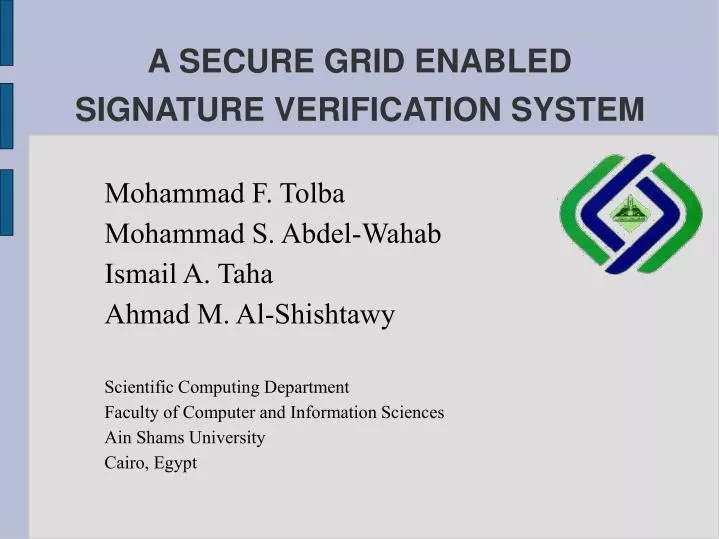 PPT - A SECURE GRID ENABLED SIGNATURE VERIFICATION SYSTEM PowerPoint ...