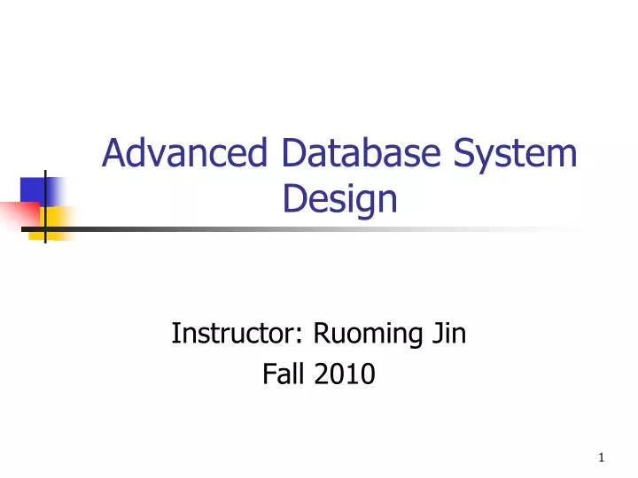 PPT - Advanced Database System Design PowerPoint Presentation, free ...