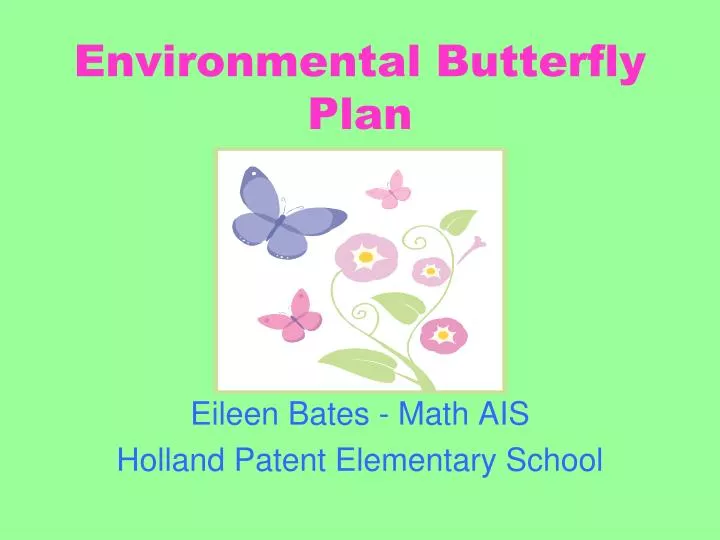 PPT - Environmental Butterfly Plan PowerPoint Presentation, free ...