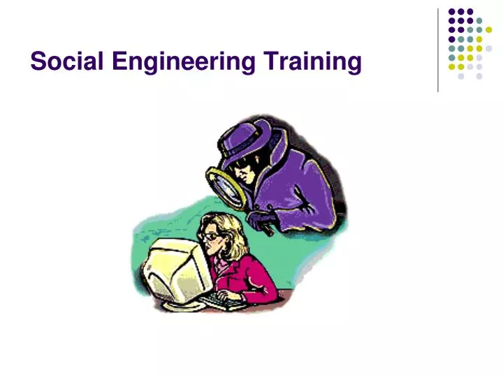 PPT - Social Engineering Training PowerPoint Presentation, free ...