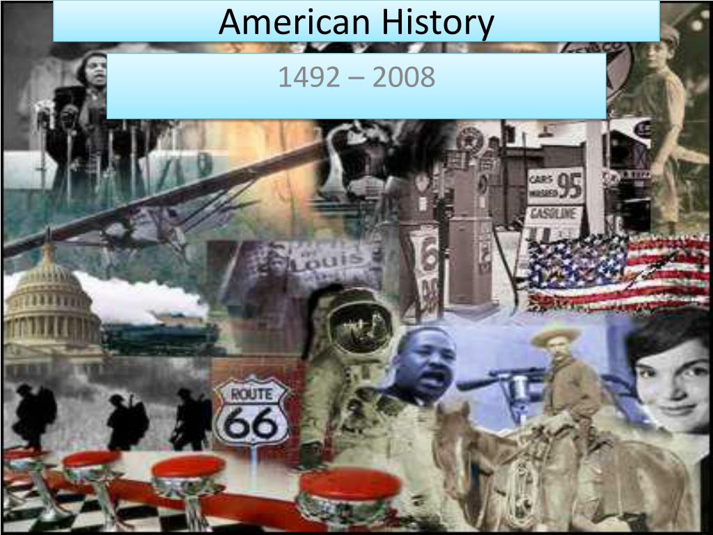 PPT - Key Milestones in American History: From Discovery to Modern ...