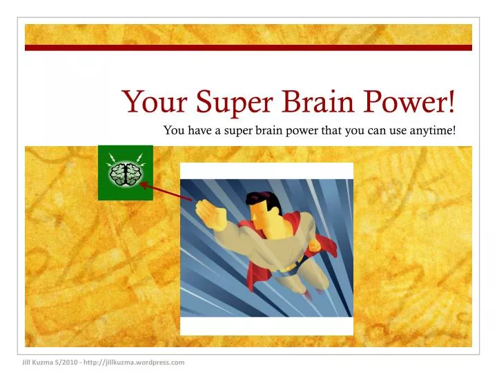 PPT - Your Super Brain Power! PowerPoint Presentation, free download ...
