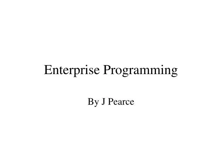 PPT - Enterprise Programming PowerPoint Presentation, free download ...