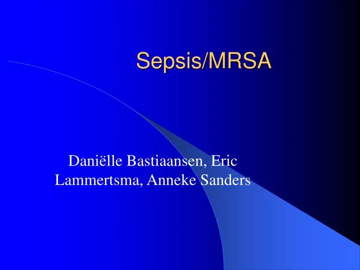 PPT - Sepsis/MRSA PowerPoint Presentation, free download - ID:6107400