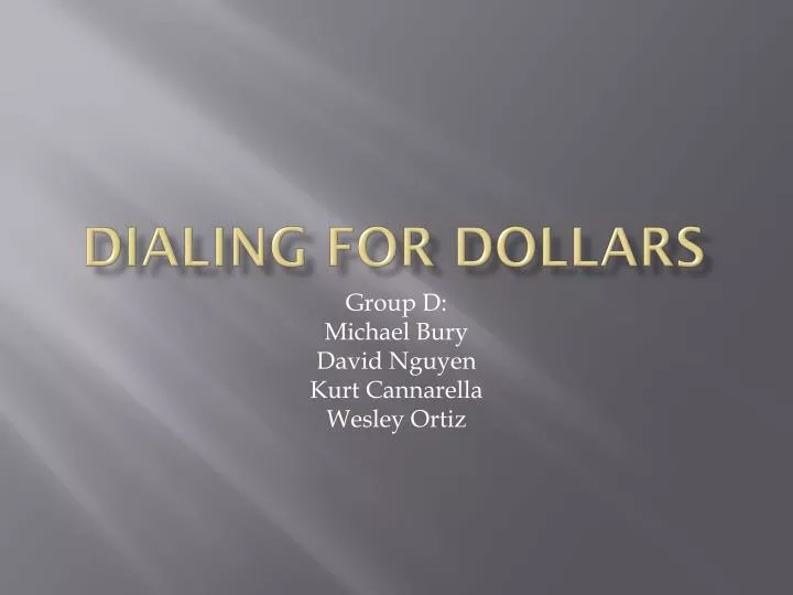 PPT - Dialing for dollars PowerPoint Presentation, free download - ID ...