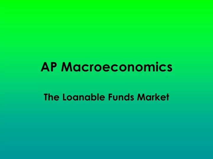 PPT - AP Macroeconomics PowerPoint Presentation, free download - ID:6109138