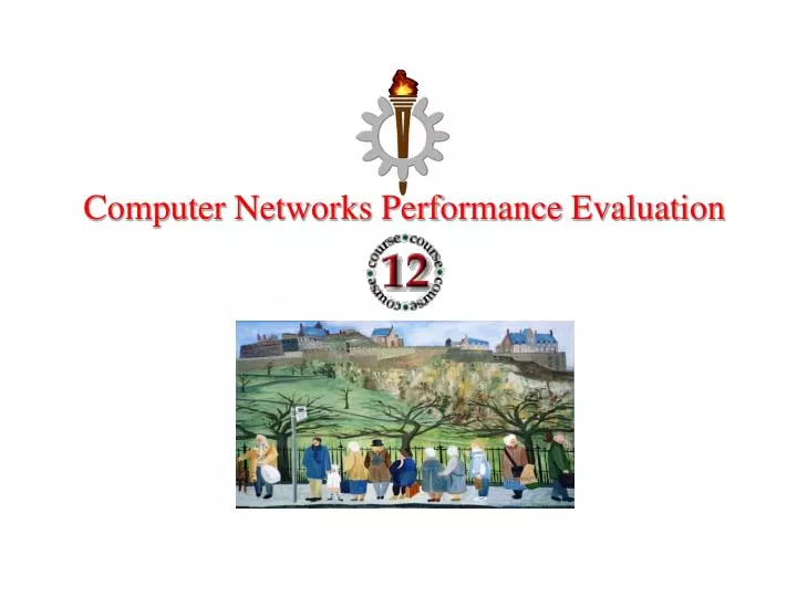 PPT - Computer Networks Performance Evaluation PowerPoint Presentation ...