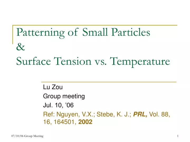 PPT - Patterning of Small Particles & Surface Tension vs. Temperature ...