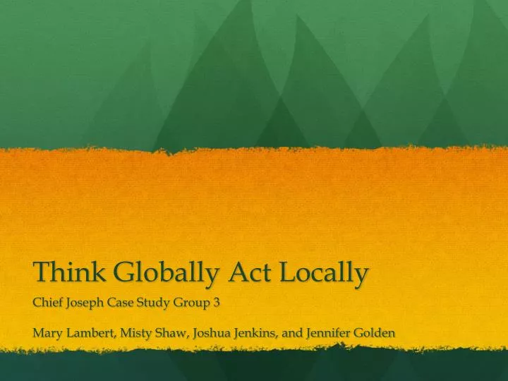 PPT - Think Globally Act Locally PowerPoint Presentation, free download - ID:6110338