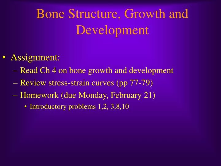 PPT - Bone Structure, Growth and Development PowerPoint Presentation ...