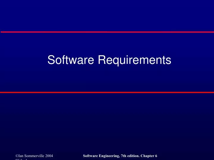 PPT - Software Requirements PowerPoint Presentation, free download - ID ...