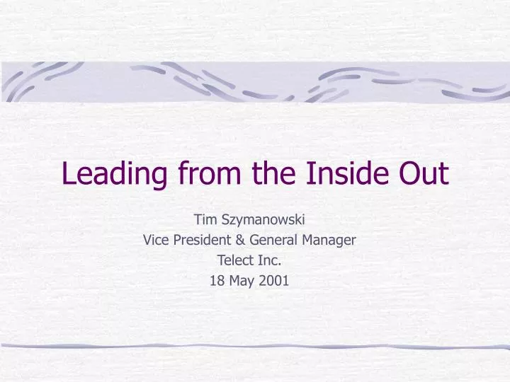 PPT - Leading from the Inside Out PowerPoint Presentation, free ...