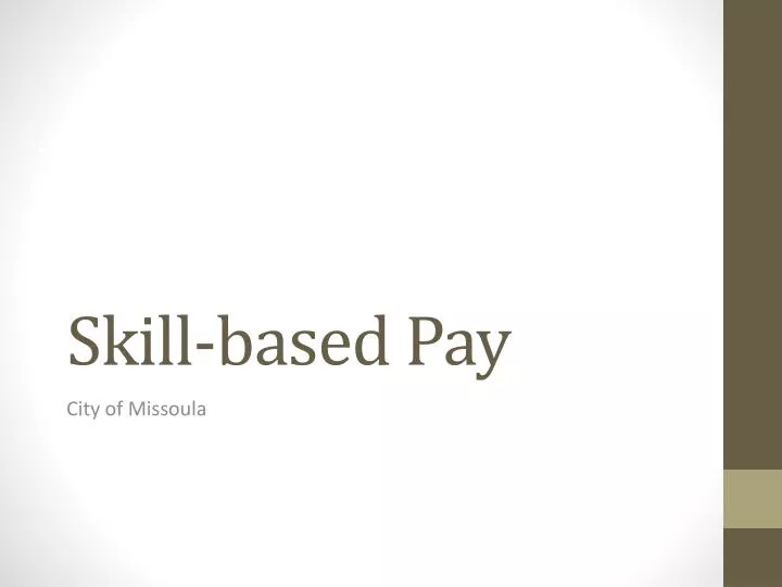 PPT - Skill-based Pay PowerPoint Presentation, free download - ID:6112061