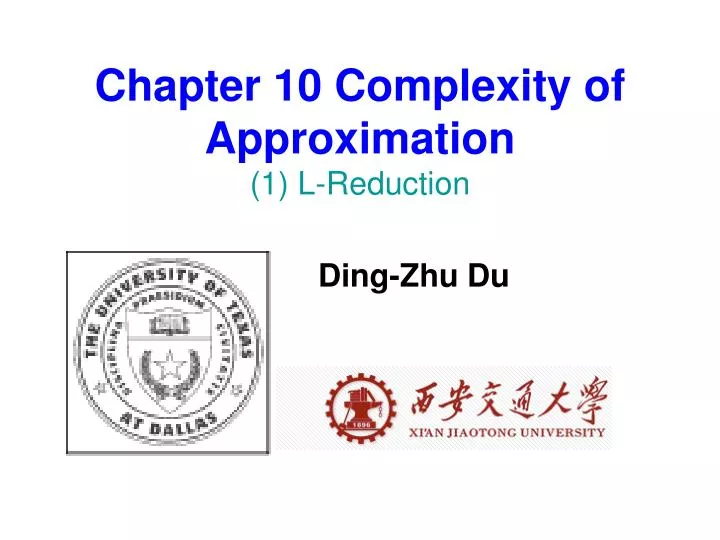 Ppt Chapter 10 Complexity Of Approximation 1 L Reduction Powerpoint 3645