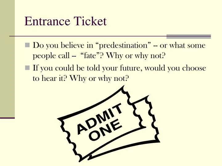 PPT - Entrance Ticket PowerPoint Presentation, free download - ID:6114067