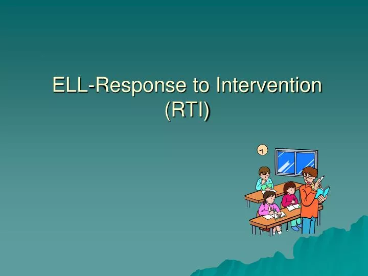 PPT - ELL-Response to Intervention (RTI) PowerPoint Presentation, free download - ID:6114134