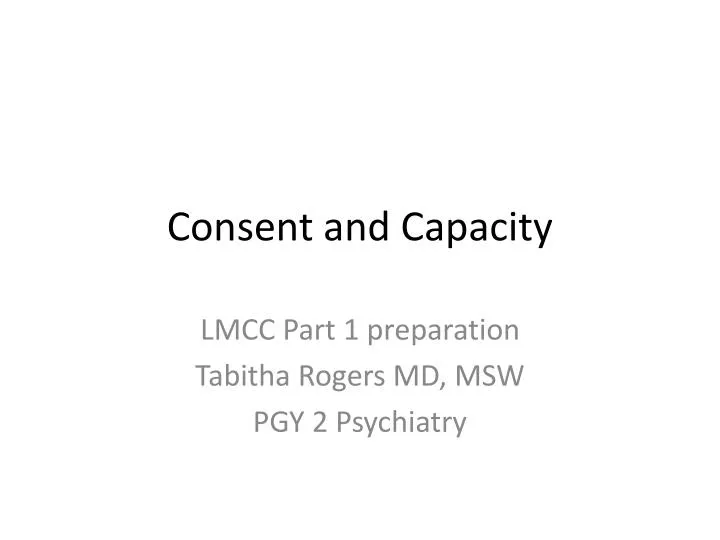 PPT - Consent and Capacity PowerPoint Presentation, free download - ID ...