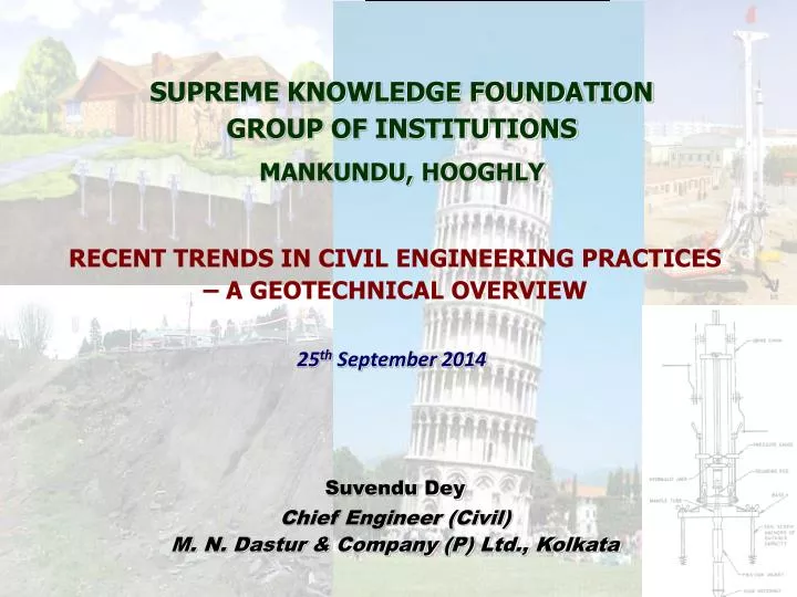 PPT - RECENT TRENDS IN CIVIL ENGINEERING PRACTICES – A GEOTECHNICAL ...