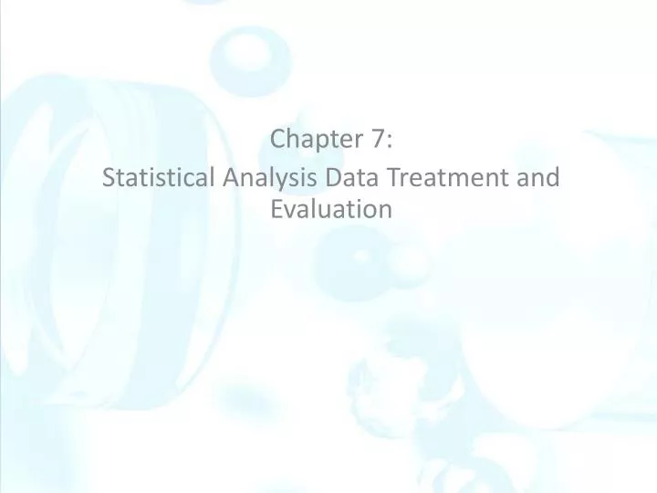 PPT - Chapter 7: Statistical Analysis Data Treatment and Evaluation ...