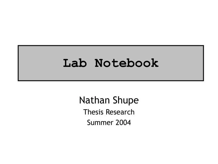 PPT - Lab Notebook PowerPoint Presentation, free download - ID:6115311
