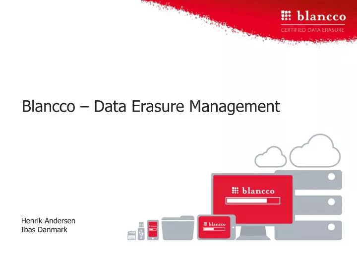 PPT - Blancco – Data Erasure M anagement PowerPoint Presentation, free ...