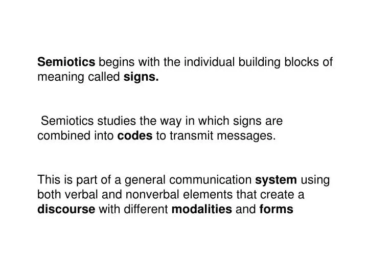PPT - Semiotics begins with the individual building blocks of meaning ...