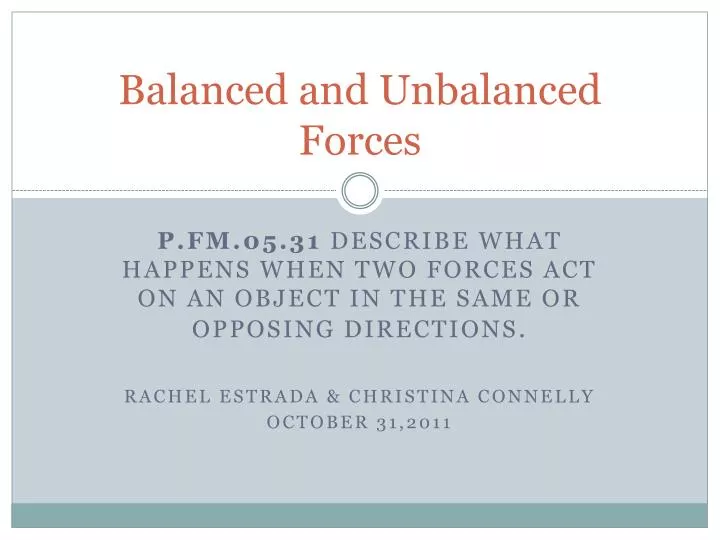 PPT - Balanced and Unbalanced Forces PowerPoint Presentation, free ...