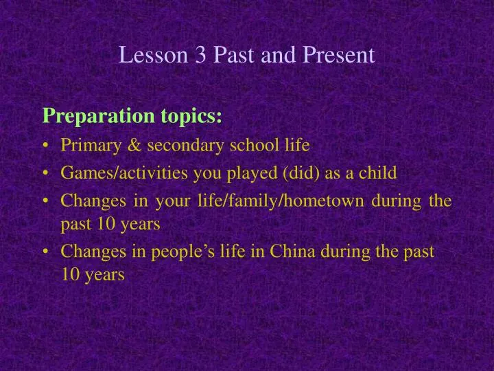 PPT - Lesson 3 Past and Present PowerPoint Presentation, free download ...