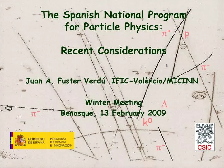 PPT - The Spanish National Program for Particle Physics: Recent ...