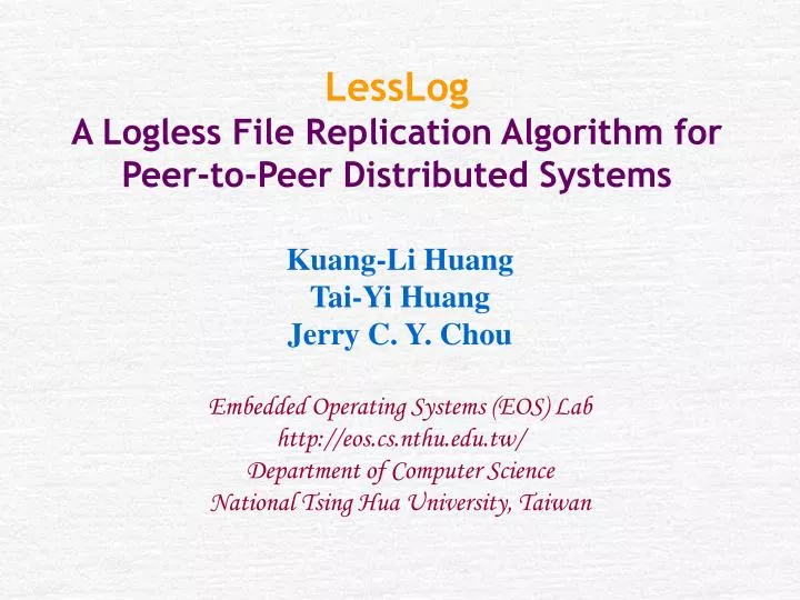 Ppt Lesslog A Logless File Replication Algorithm For Peer To Peer Distributed Systems