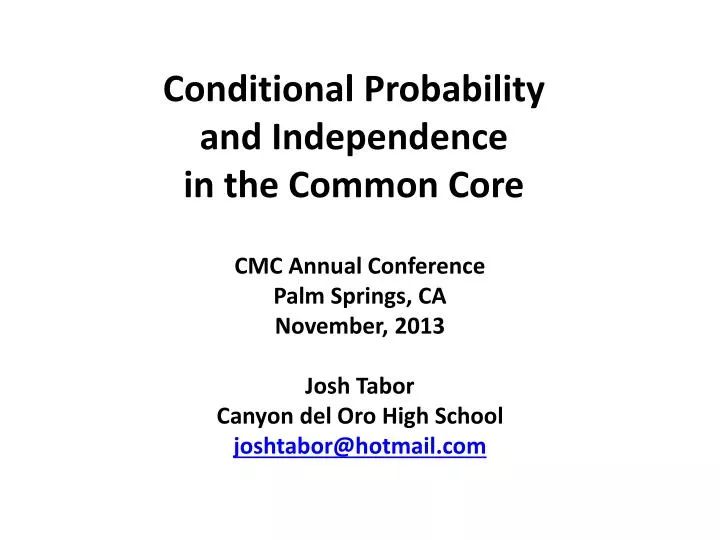 PPT - Conditional Probability and Independence in the Common Core ...