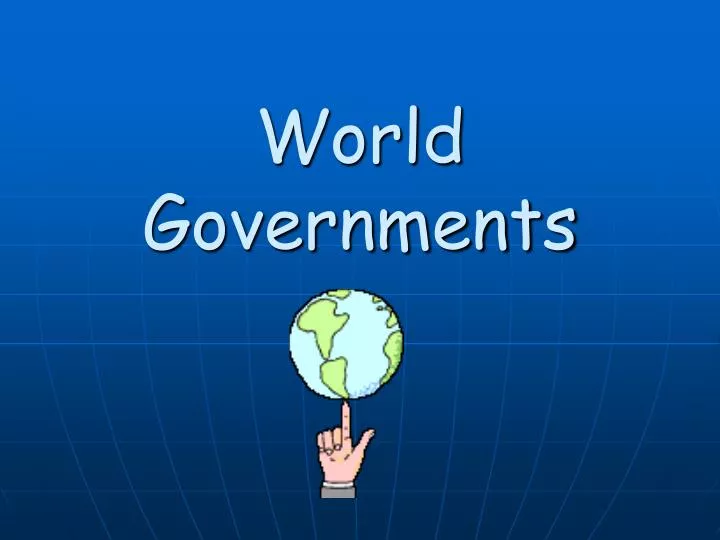 Ppt World Governments Powerpoint Presentation Free Download Id 6118391