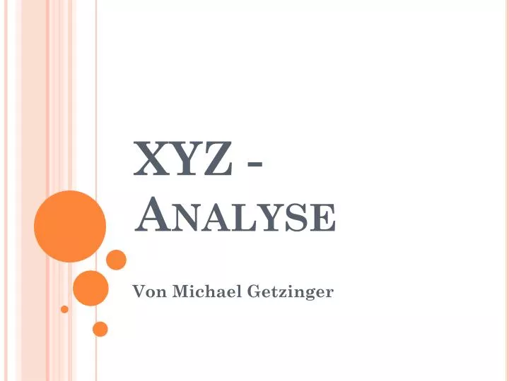 PPT - XYZ - Analyse PowerPoint Presentation, free download - ID:6118648