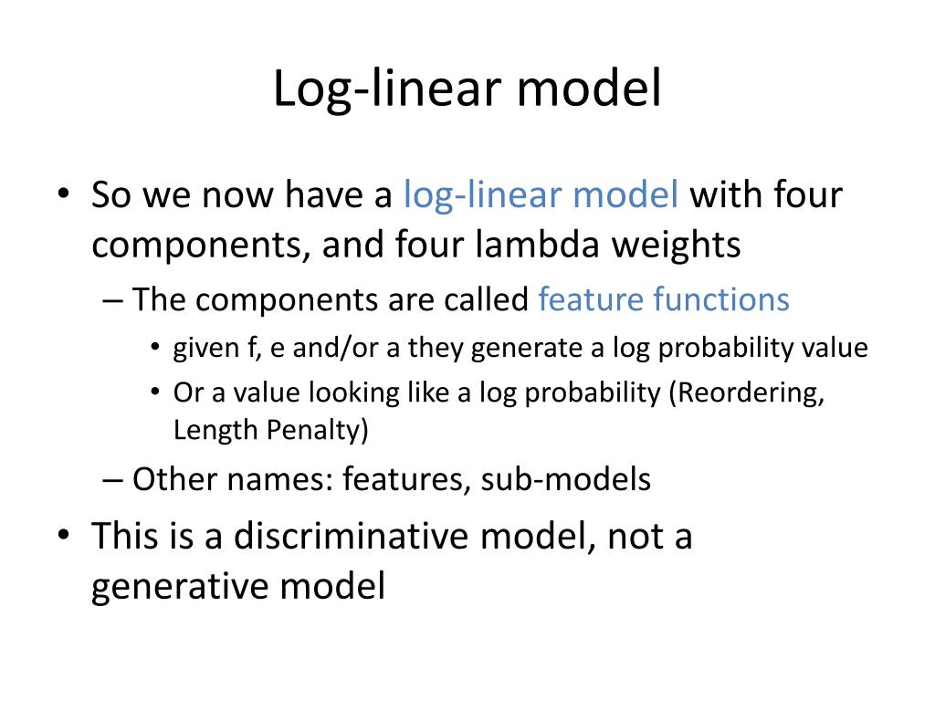 Ppt Statistical Machine Translation Part Iv Log Linear Models Powerpoint Presentation Id