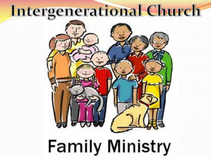PPT - Intergenerational Church PowerPoint Presentation, free download ...