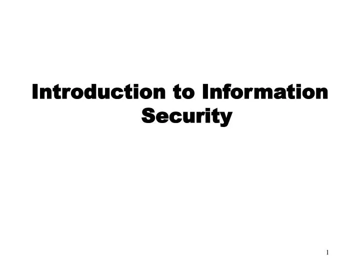 PPT - Introduction to Information Security PowerPoint Presentation ...