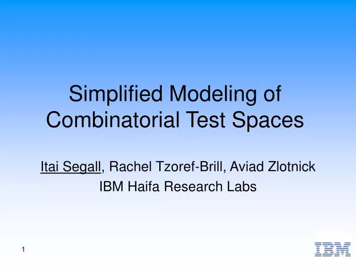PPT - Simplified Modeling of Combinatorial Test Spaces PowerPoint ...