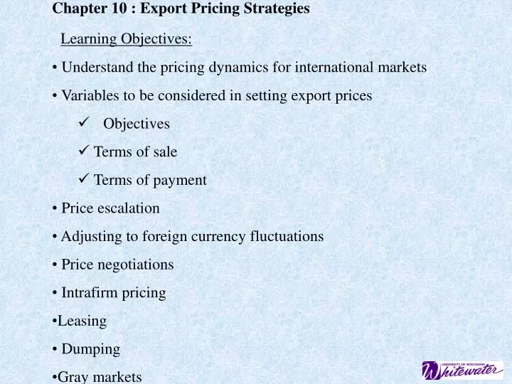PPT - Chapter 10 : Export Pricing Strategies Learning Objectives ...