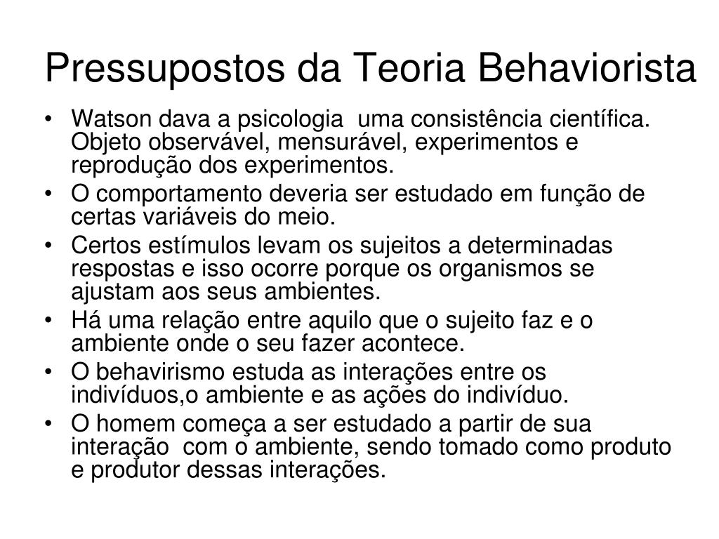 PPT - A teoria Behaviorista sobre as ações PowerPoint Presentation ...
