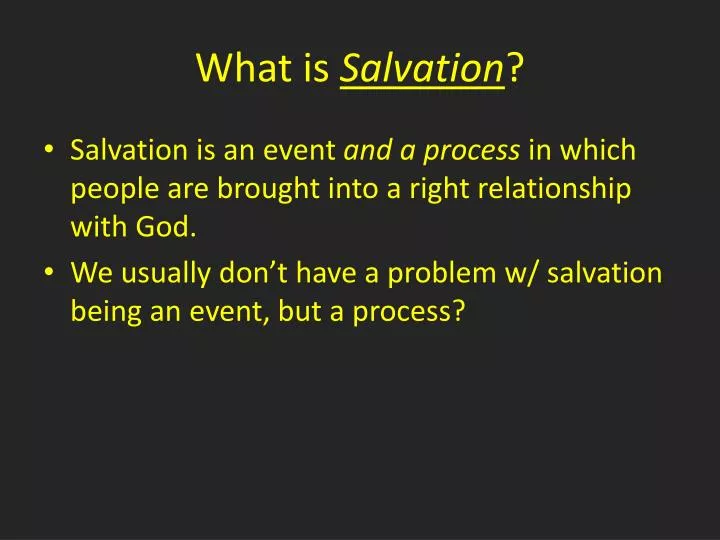 PPT - What is Salvation ? PowerPoint Presentation, free download - ID ...