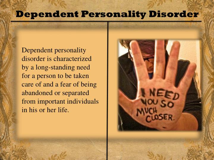 PPT - Dependent Personality Disorder PowerPoint Presentation - ID:6123673